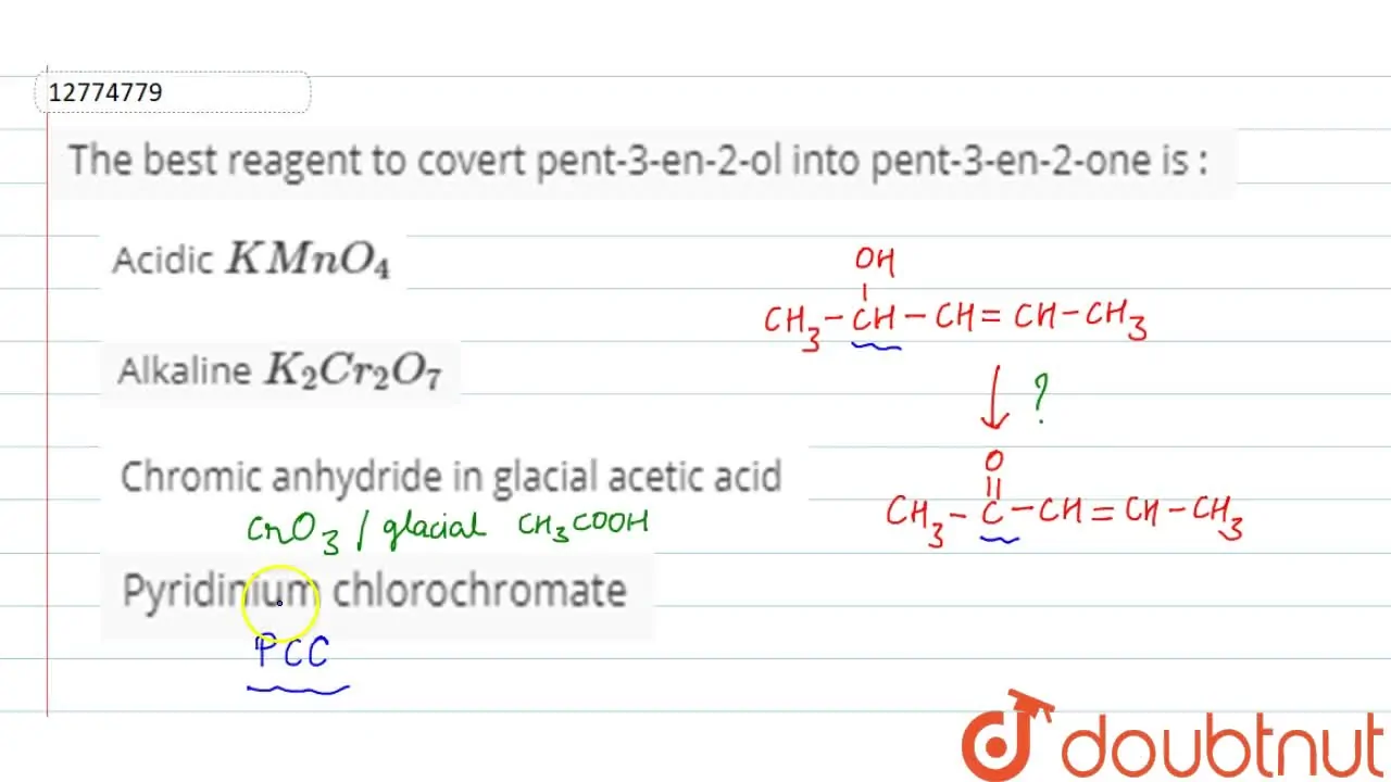 The best reagent to covert pent-3-en-2-ol into pent-3-en-2-one is
