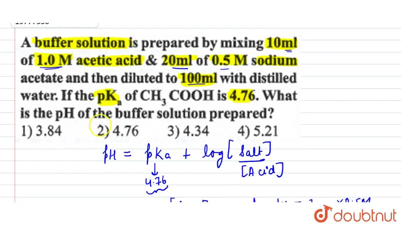 A buffer solution is prepared by mixing 10ml of 1.0 M acetic acid & 20