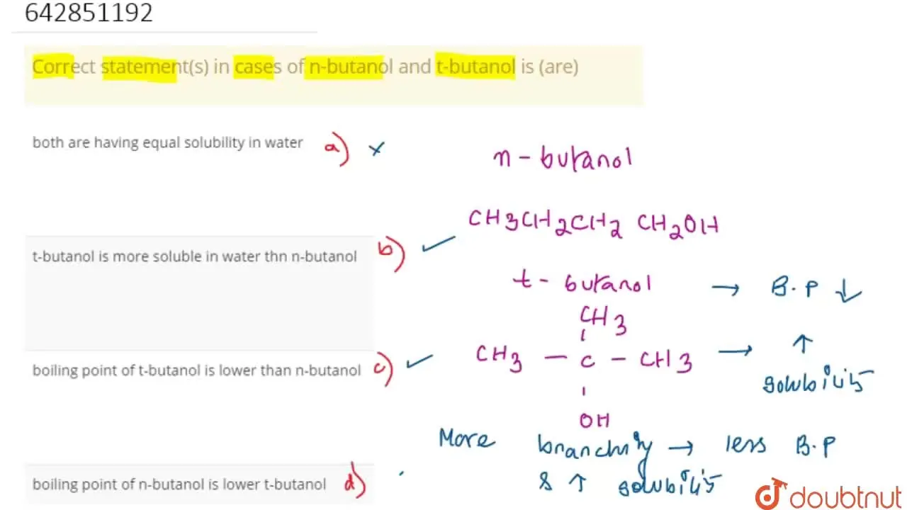 [Bengali] boiling point of t-butanol is lower than n-butanol
