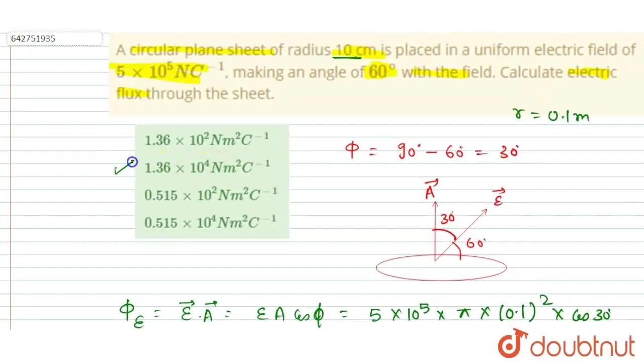 A circular plane sheet of radius 10 cm is placed in a uniform electr