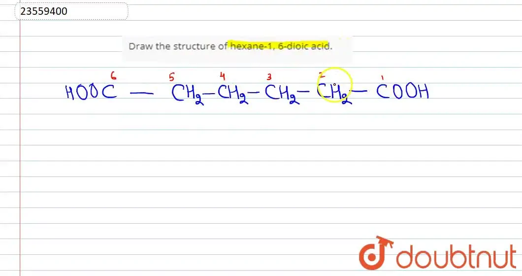Draw the structure of hexane-1, 6-dioic acid.