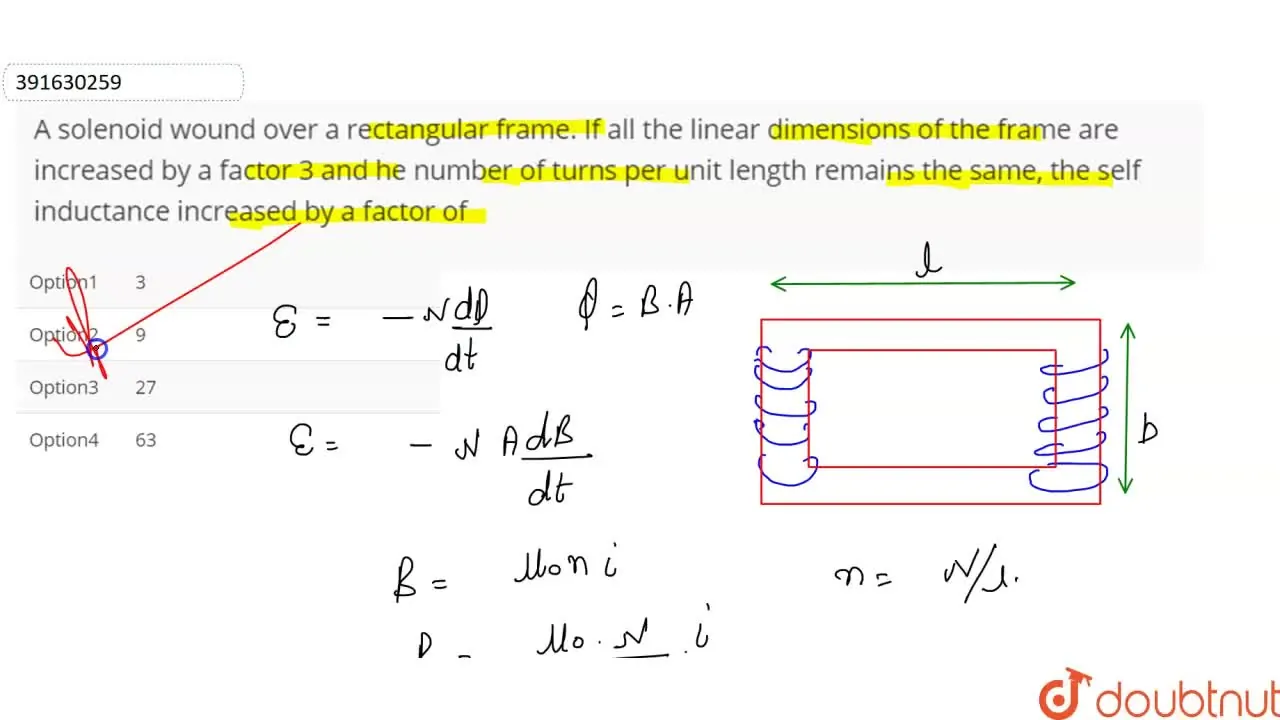 A solenoid wound over a rectangular frame. If all the linear dimension