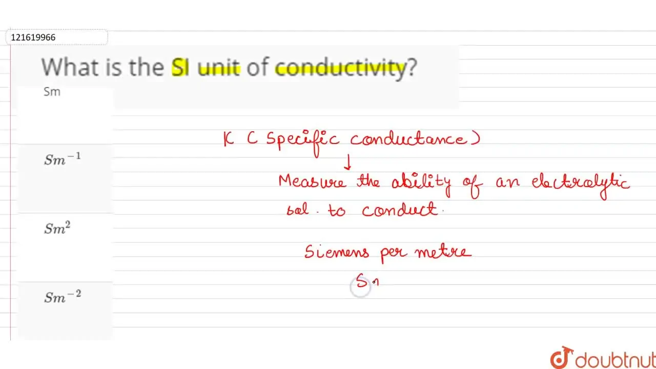What is the SI unit of conductivity?