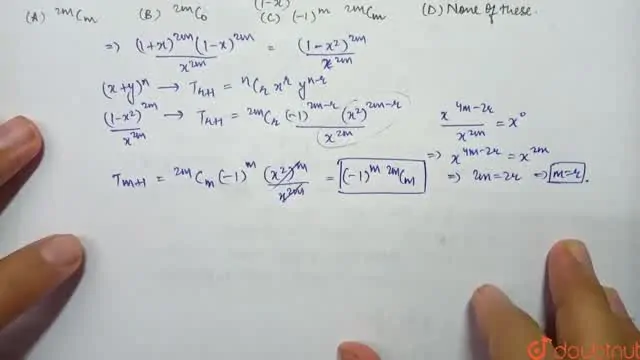 In the expansion of (1+x)^(2m)(x/(1-x))^(-2m) the term independent of