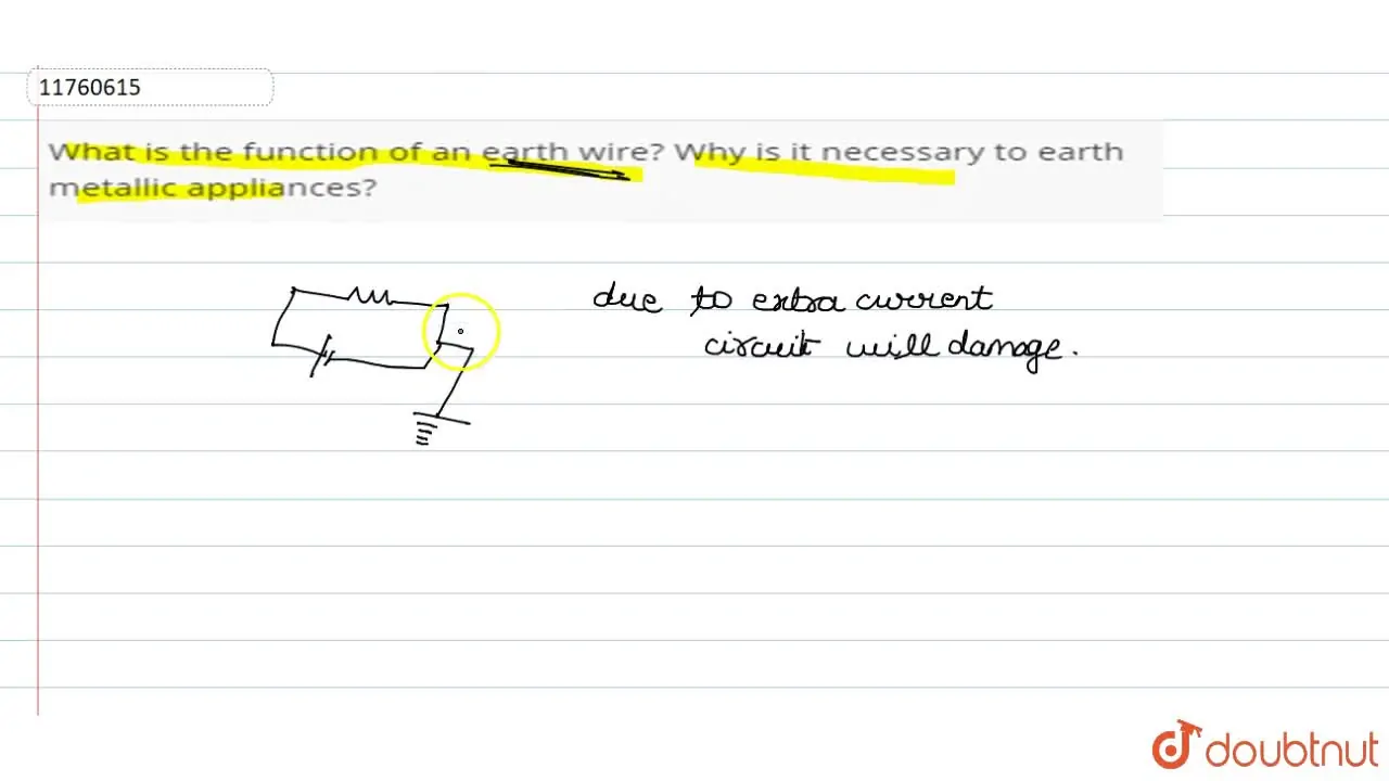 What is the function of an earth wire? Why is it necessary to earth me