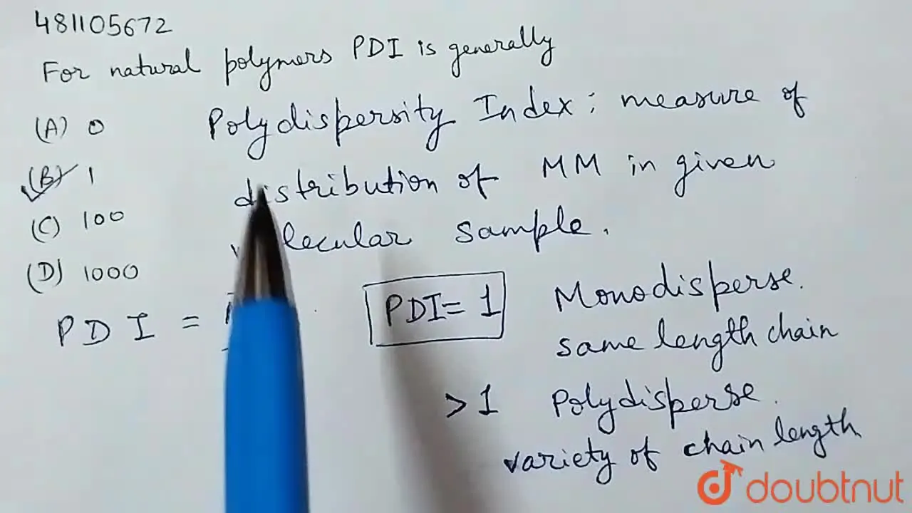 For natural polymers PDI is generally