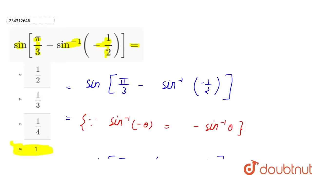 sin ((pi)/(3)- sin^(-1) (-(1)/(2))) का मान है।