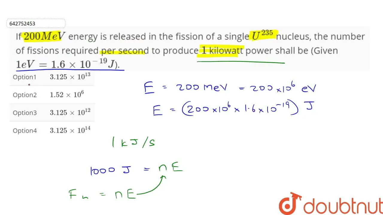 If 200 MeV energy is released in the fission of a single U^235 nucleus