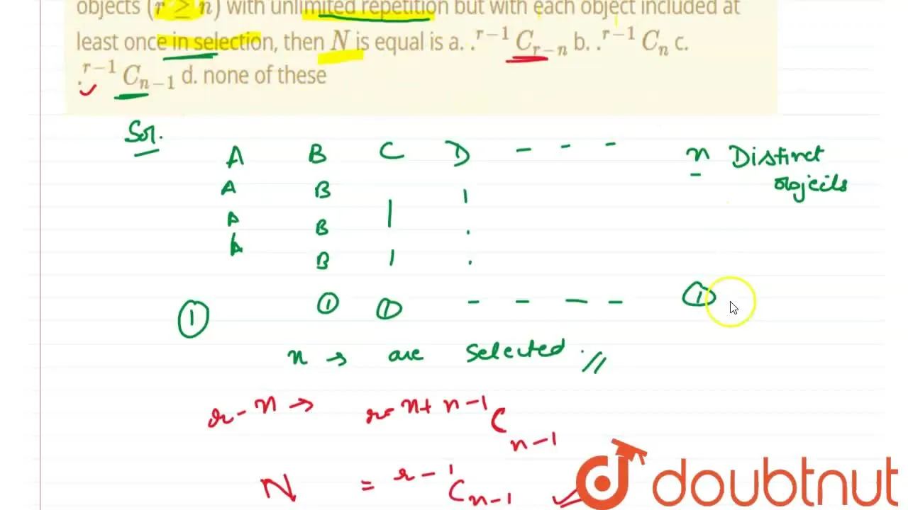If N denotes the number of ways of selecting r objects of out of n