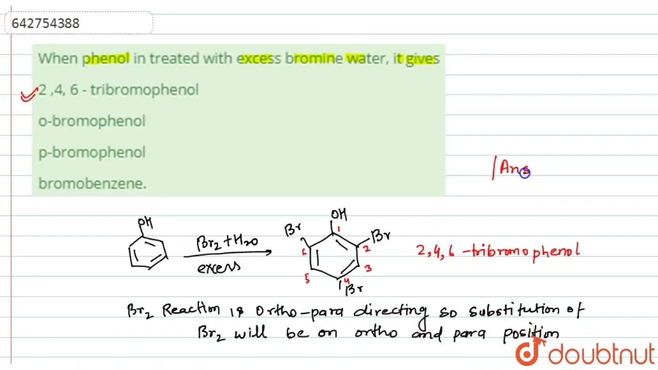 When phenol in treated with excess bromine water, it gives