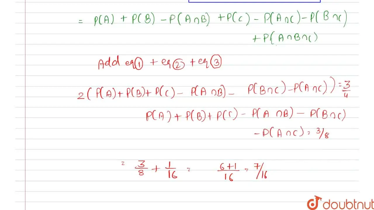 For three events A ,B and C ,P (Exactly one of A or B occurs) =P (Exac
