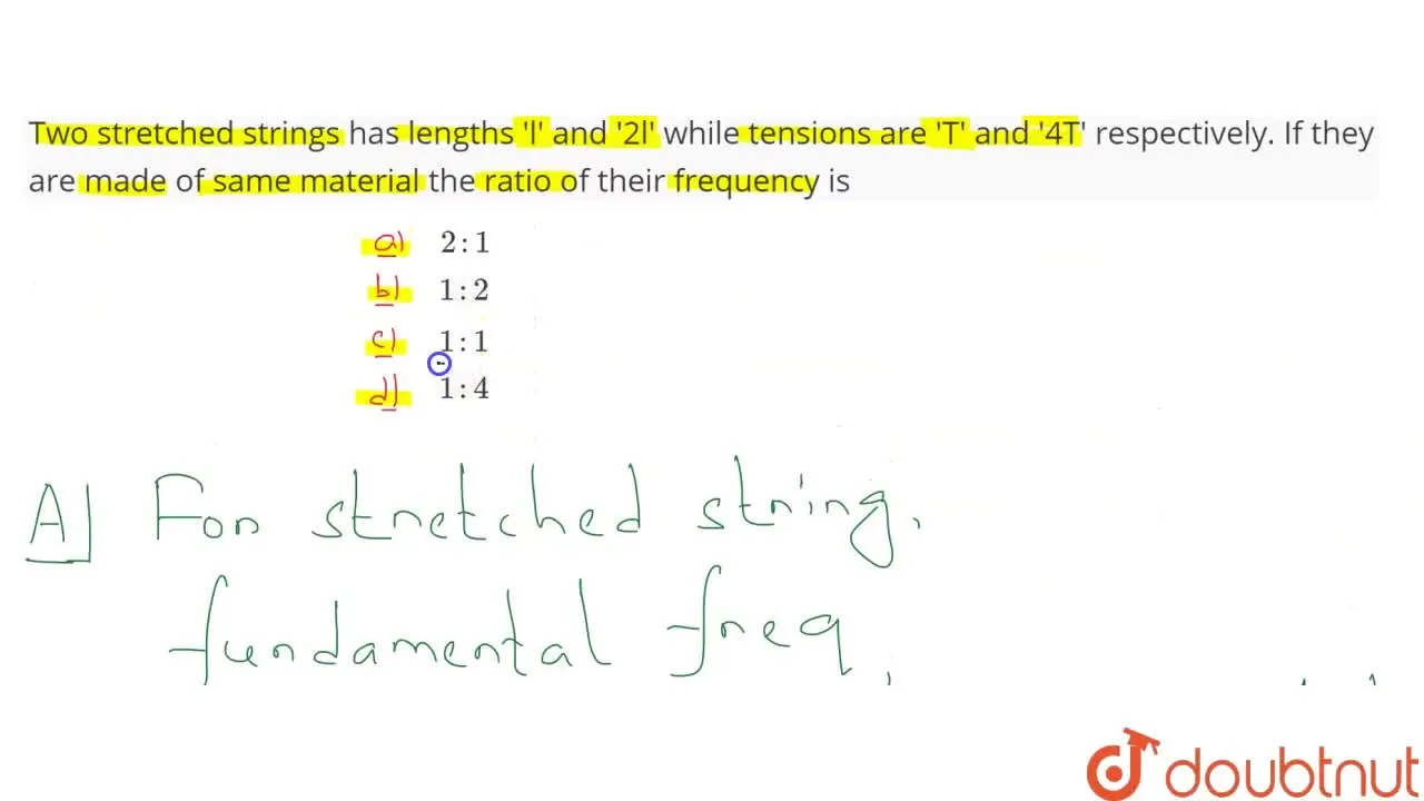 [Bengali] Two stretched strings has lengths 'l' and '2l' while tension
