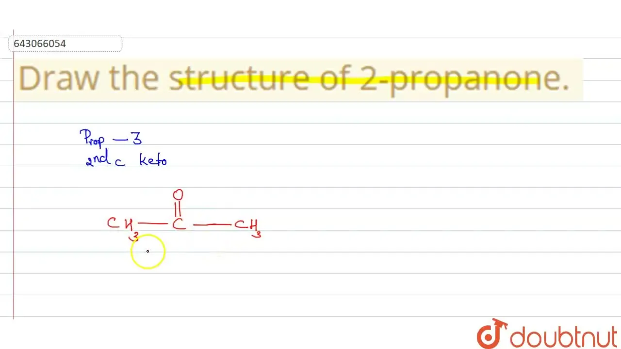 [Malayalam] Draw the structure of 2-propanone.