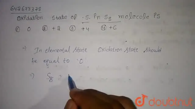 [Telugu] Oxidation state of .S. in S8 molecule is