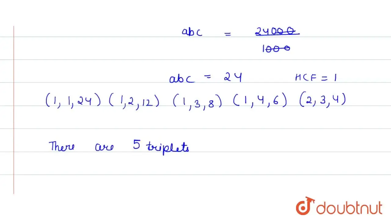 Product of three natural numbers is 24000 and their HCF is 10. How man