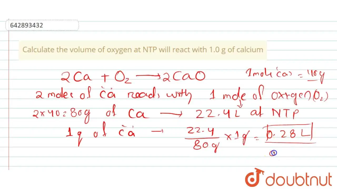 [Odia] Calculate the volume of oxygen at NTP will react with 1.0 g of