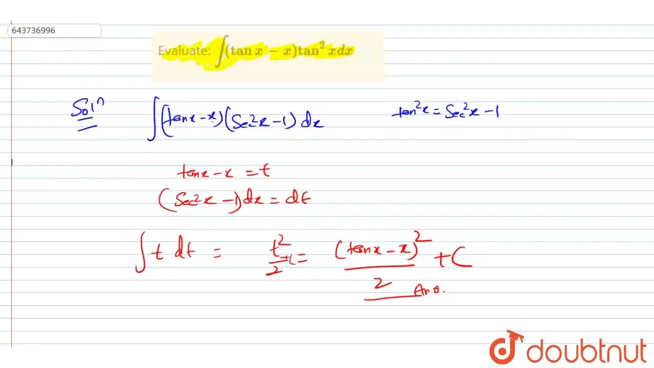 Evaluate: int (tan x-x)tan^(2)xdx