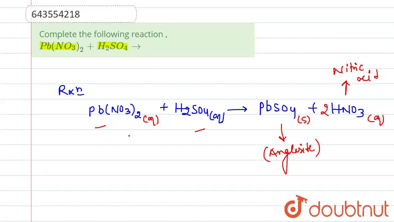 Complete the following reaction , Pb(NO3)2 + H2SO4 rarr