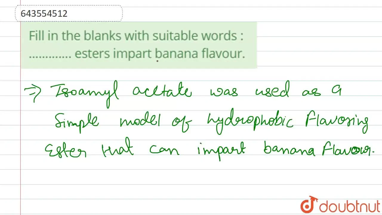 Fill In The Blanks With Suitable Words Esters Impart Fill In The Blanks With Suitable Words Esters Impart