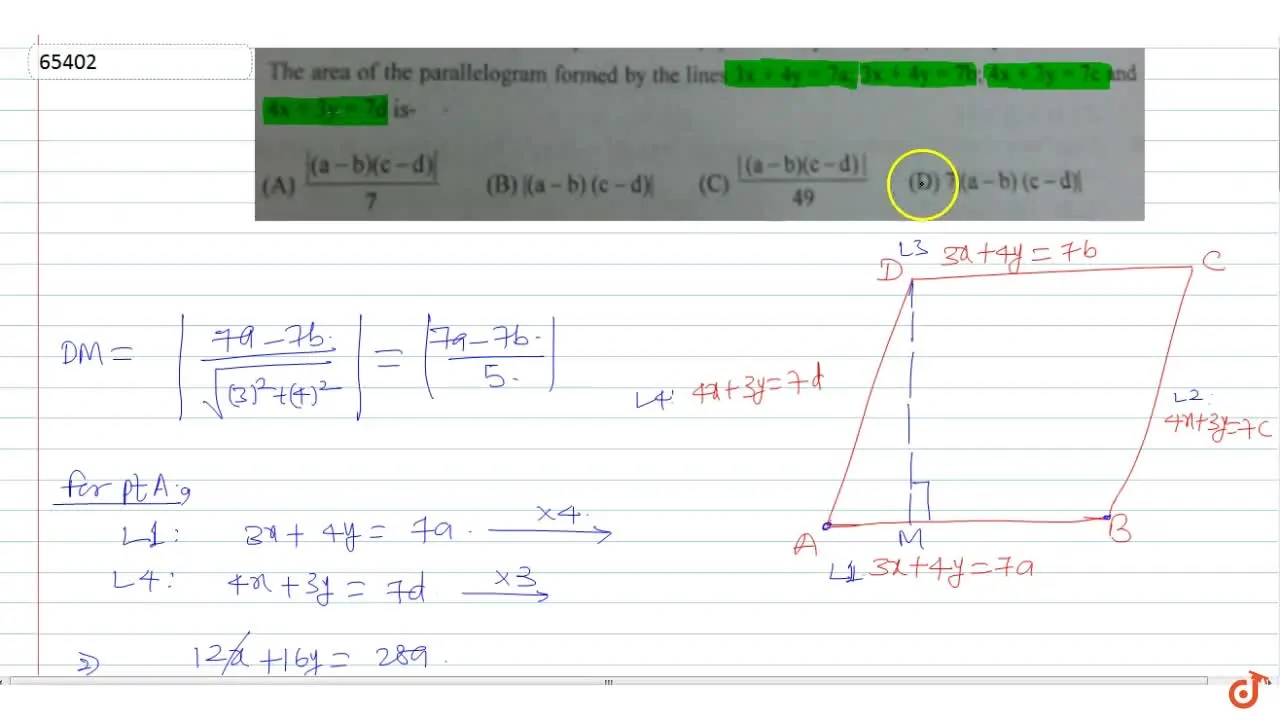 The area of the parallelogram formed by the lines 3x + 4y = 7a; 3x + 4