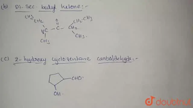 [Telugu] Write the structures of a) 4- oxohexanal b) Di-sec. buty
