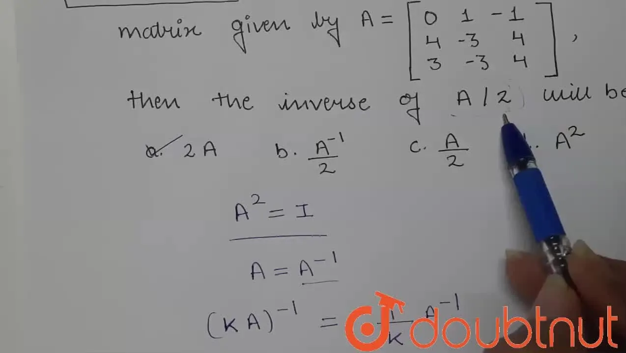 A is an involuntary matrix given by A=[(0,1,-1),(4,-3,4),(3,-3,4)], th