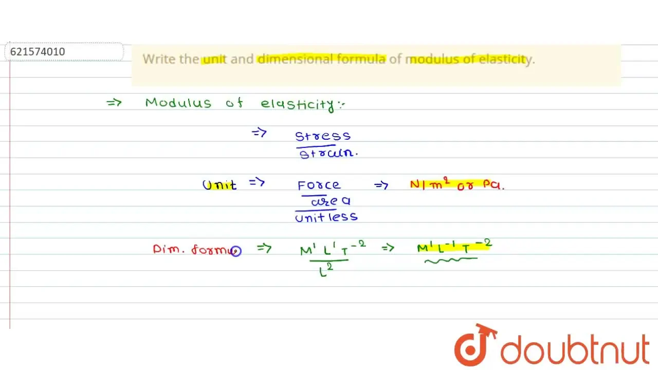 [Gujrati] Write the unit and dimensional formula of modulus of elastic