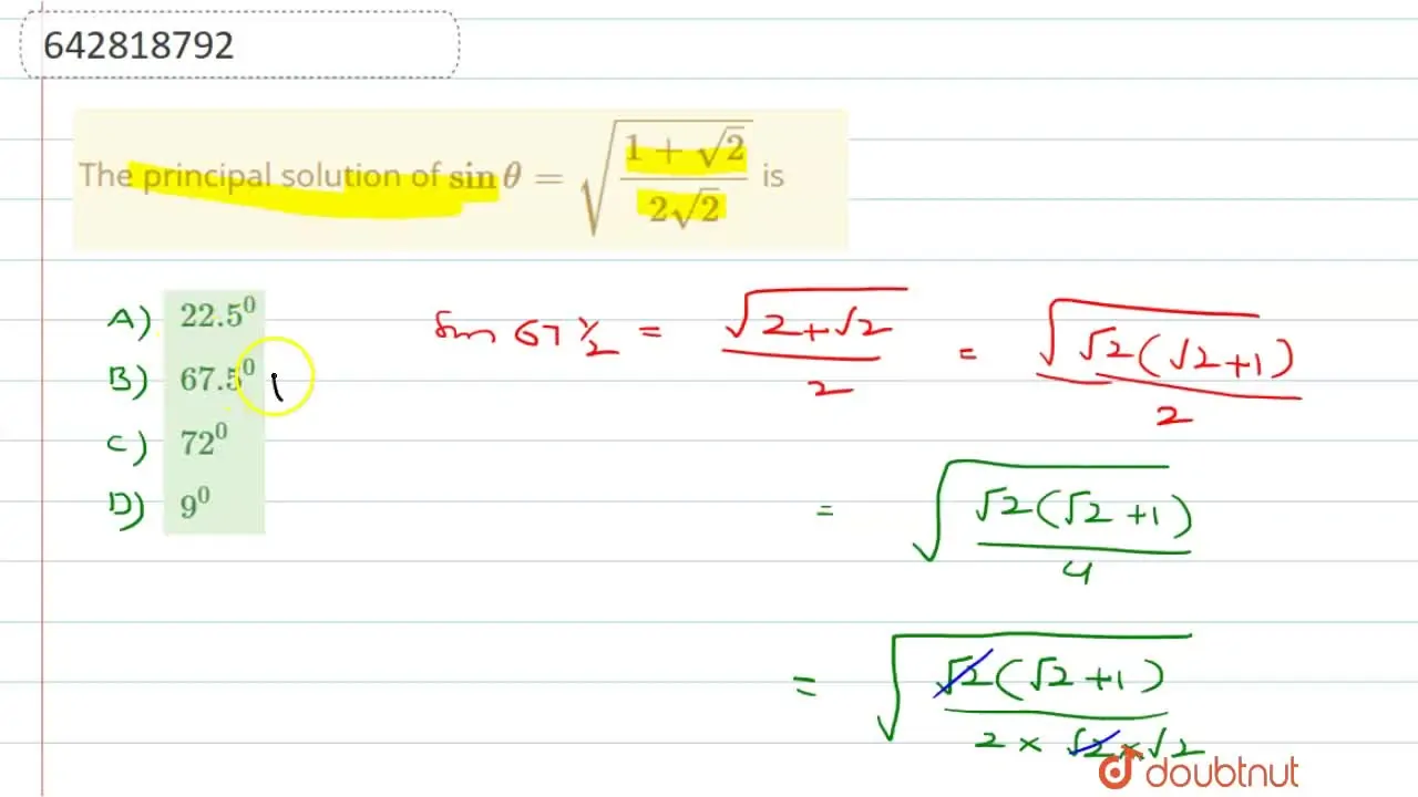 [Telugu] The principal solution of sintheta=sqrt((1+sqrt(2))/(2sqrt(2)