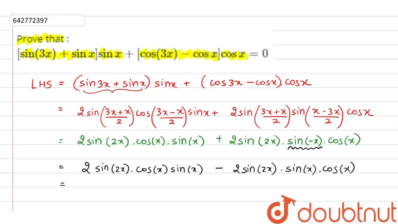 [Gujrati] Prove that : [sin(3x)+sinx]sinx+[cos(3x)-cosx]cosx=0