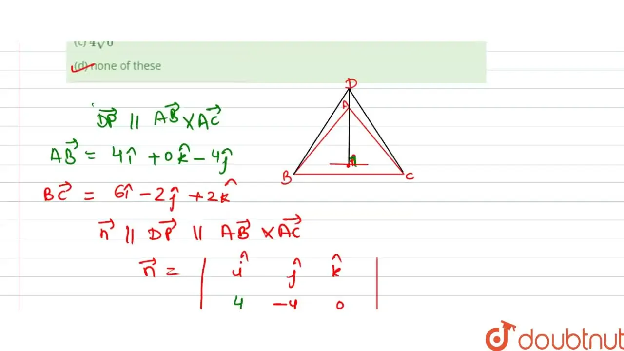Consider a triangular pyramid ABCD the position vectors of whone agula