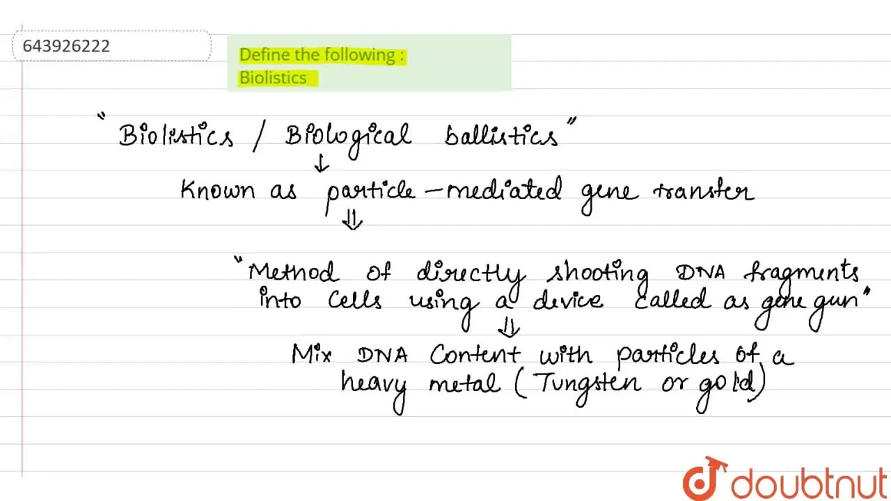 Define the following : Biolistics