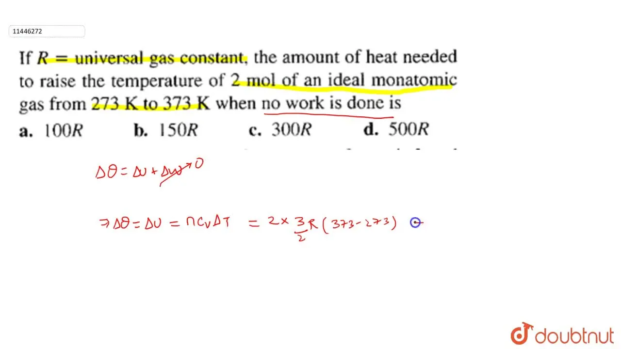 If R = universal gas constant, the amount of heat needed to raise the