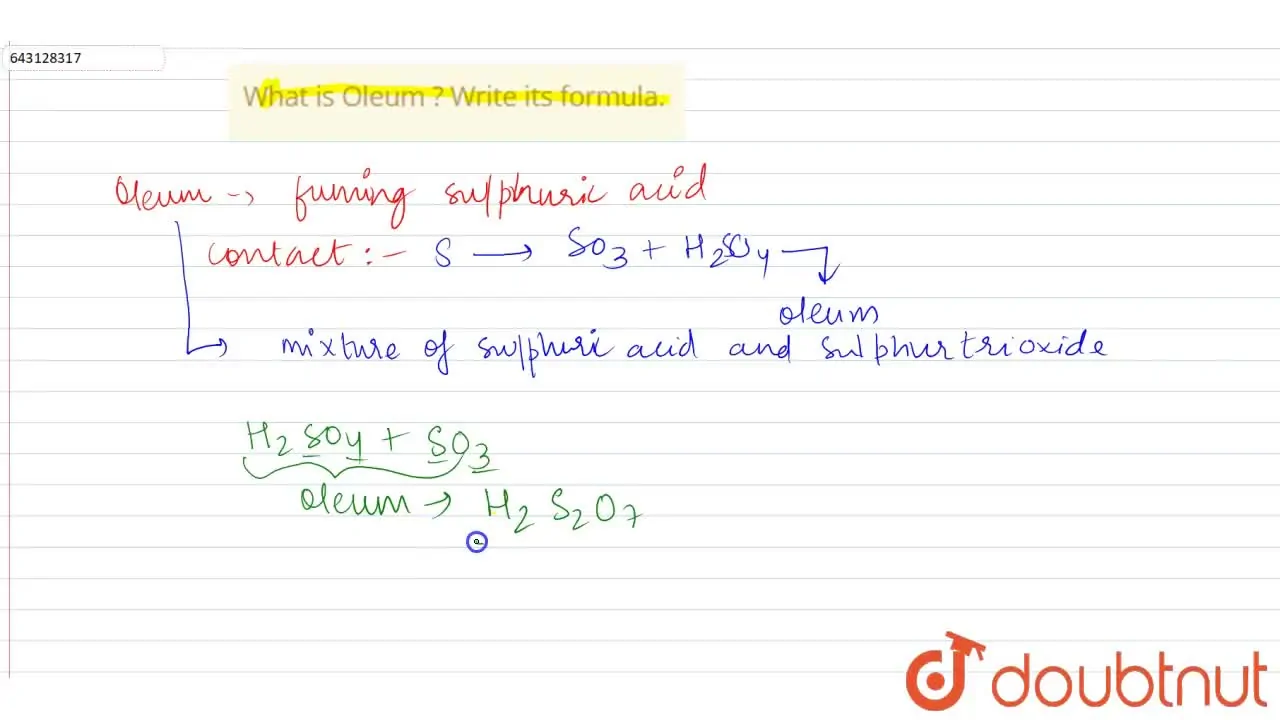 [Odia] What is Oleum ? Write its formula.
