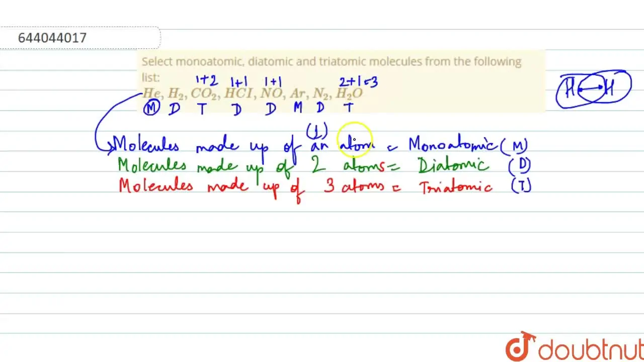 Select Monoatomic Diatomic And Triatomic Molecules From The Following
