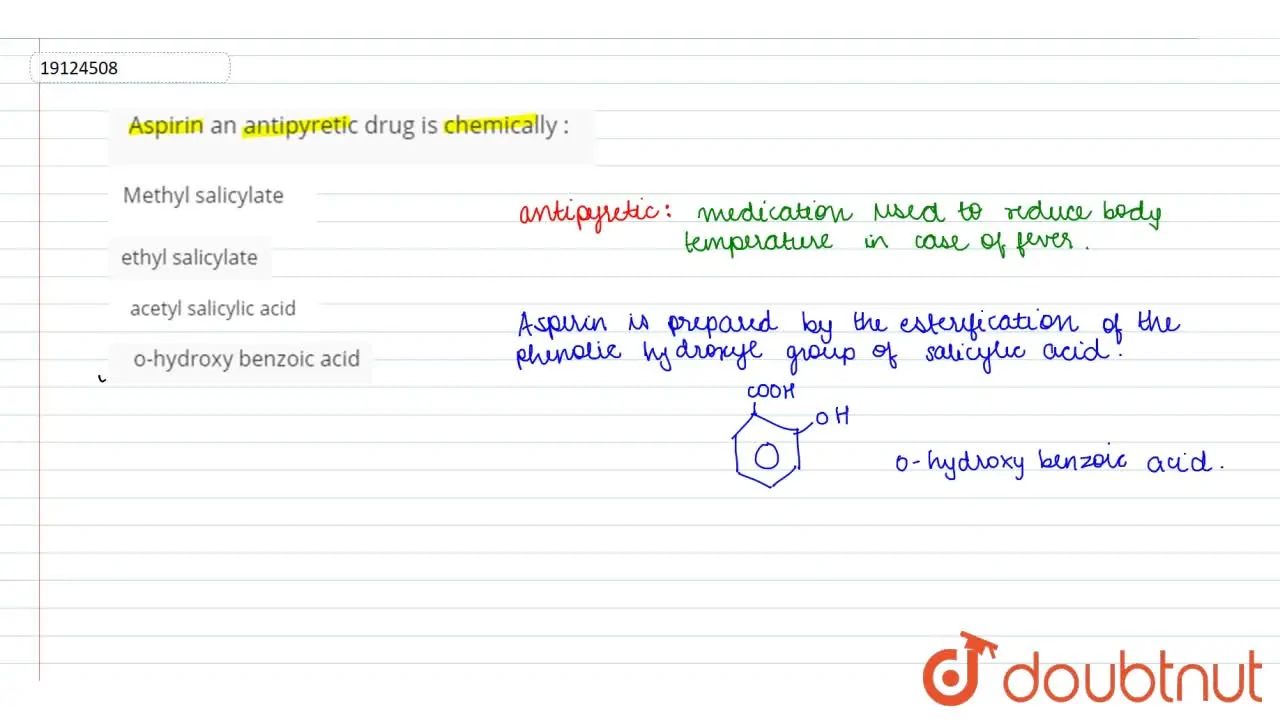 Aspirin an antipyretic drug is chemically