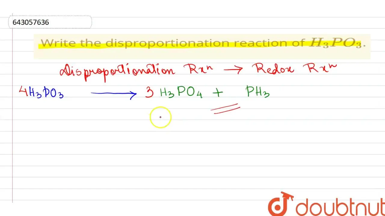 [Assamese] Write the disproportionation reaction of H3PO3.