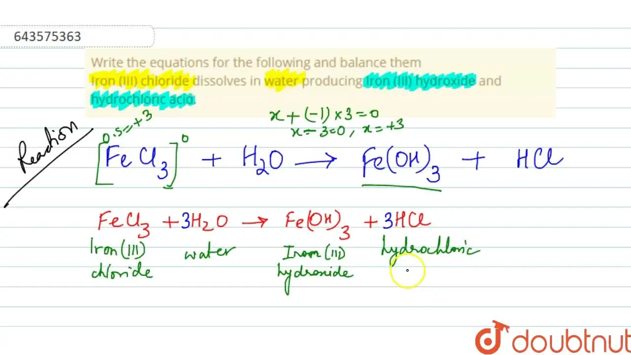 Write the equations for the following and balance them Iron (III) ch
