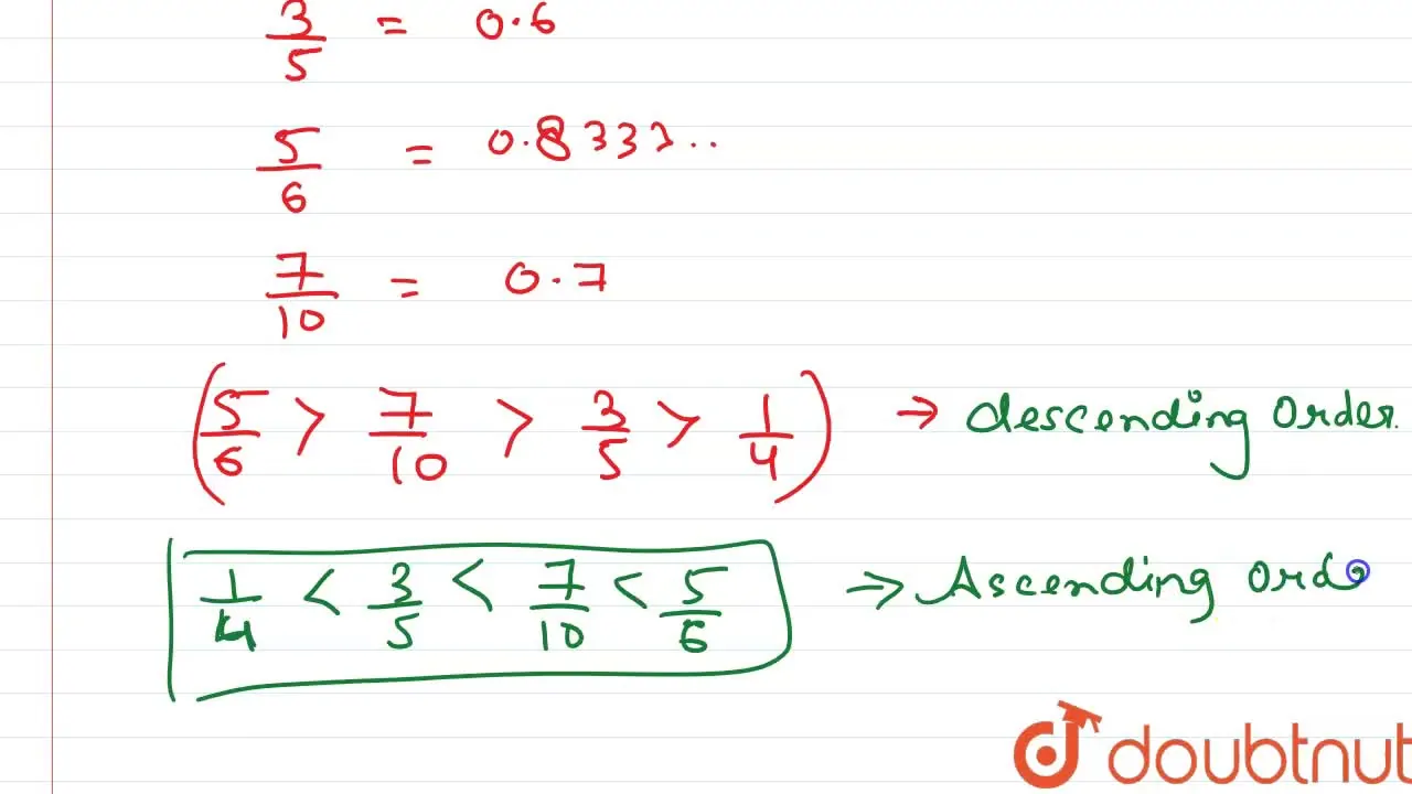 Arrange the given ratios as indicated: a. In ascending order: In d