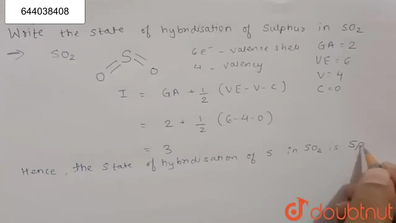 Write the state of hybridisation of sulphur in SO2