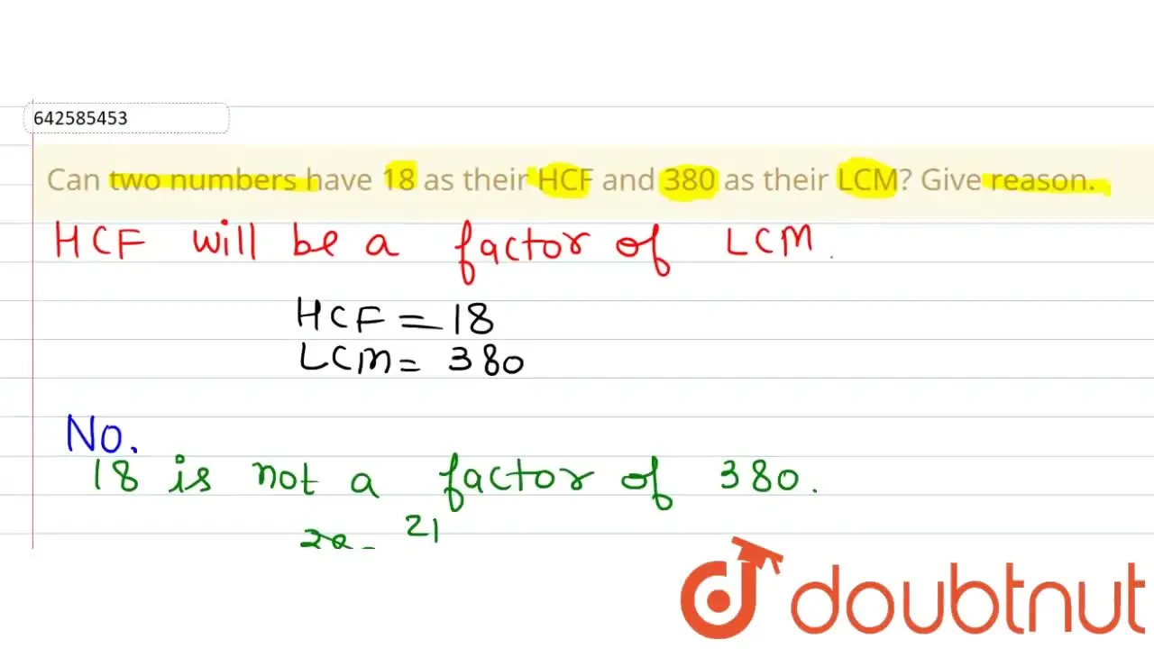 Can two numbers have 18 as their HCF and 380 as their LCM? Give reason