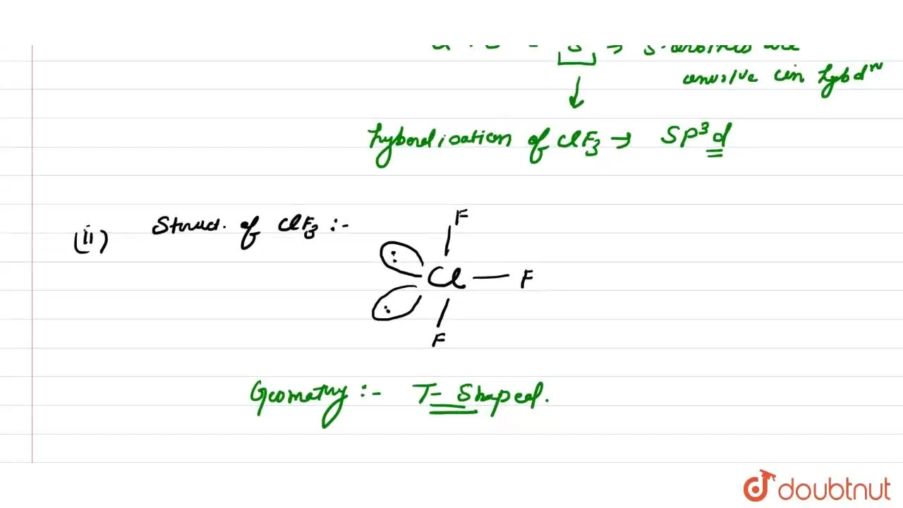What is the hybridization of chlorine atom in ClF3 molecule ? (ii) D