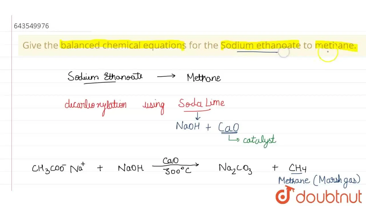 Give the balanced chemical equations for the Sodium ethanoate to metha