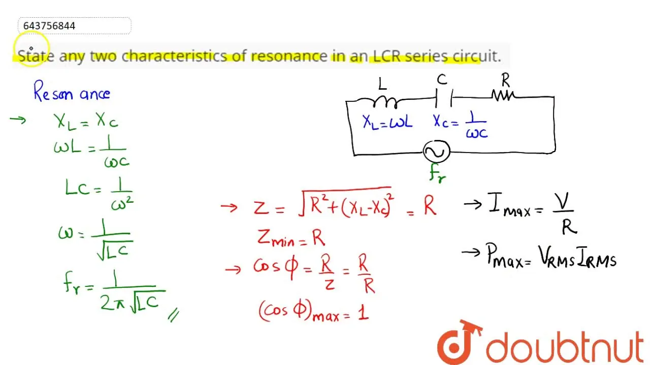 State any two characteristics of resonance in an LCR series circuit.