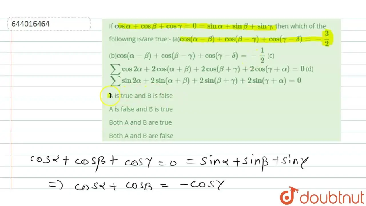 Let A and B denote the statements A:cos alpha+ cos beta+cos gamma=0