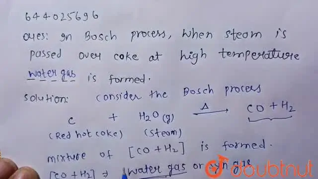 In Bosch process, when steam is passed over coke at high temperature