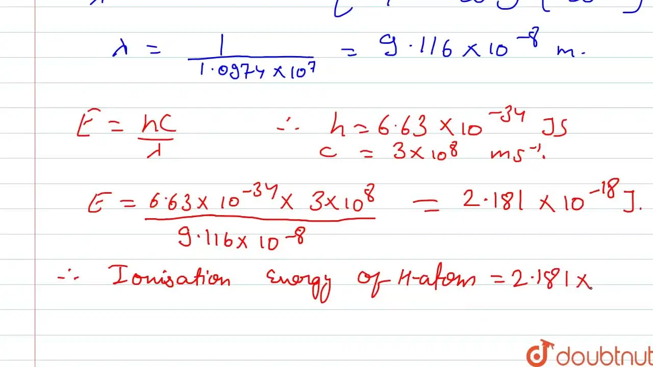 Calculate the ionisation energy of H atom.