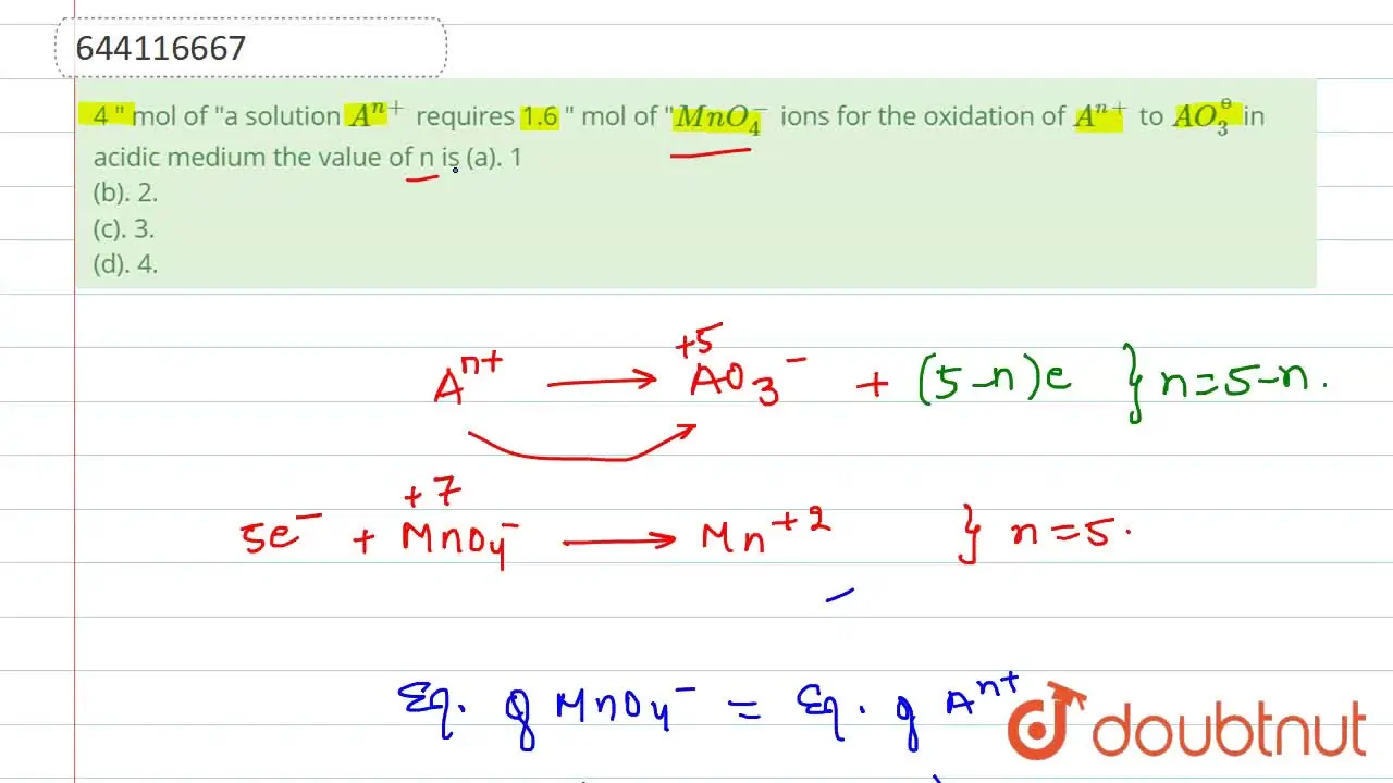 4 " mol of "a solution A^(n+) requires 1.6 " mol of "MnO4^(-) ions for