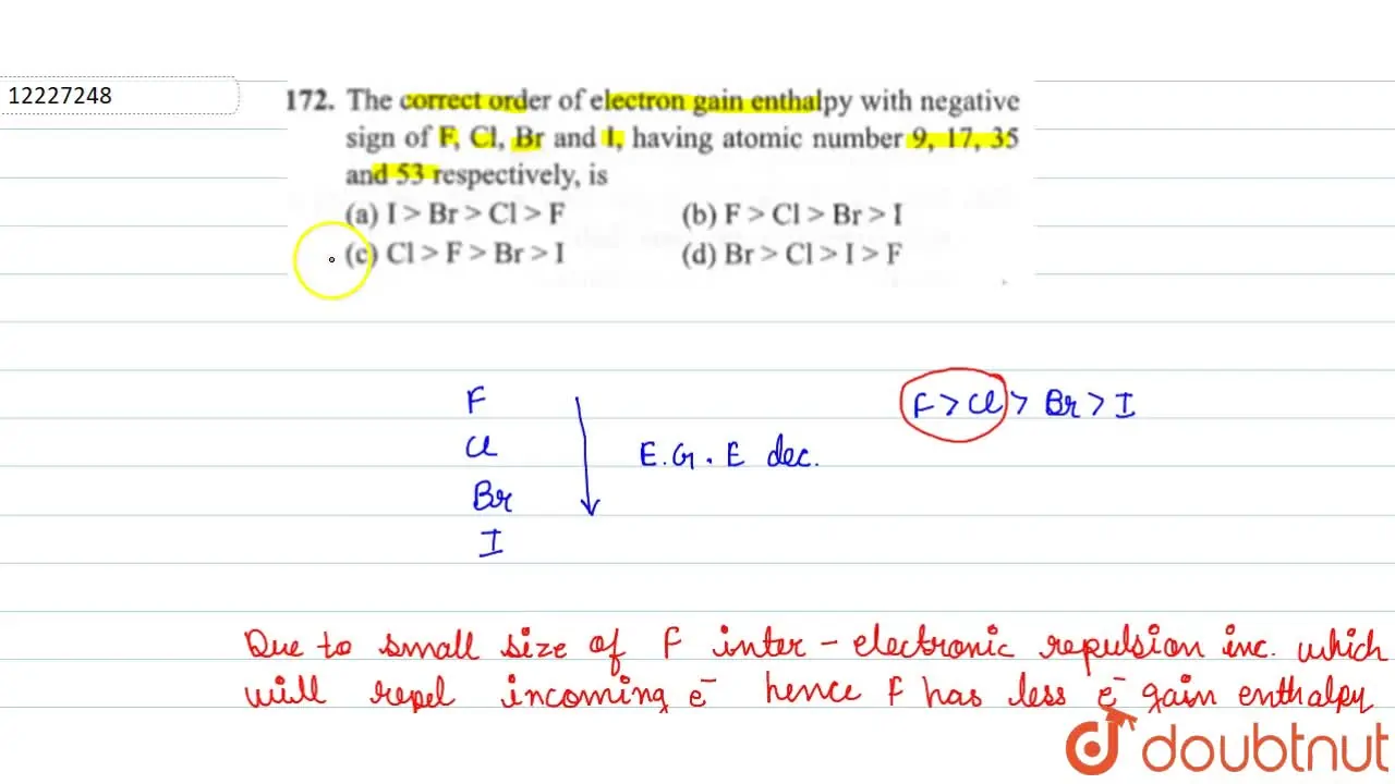 the correct order of electron gain enthalpy with negative sign of F,Cl