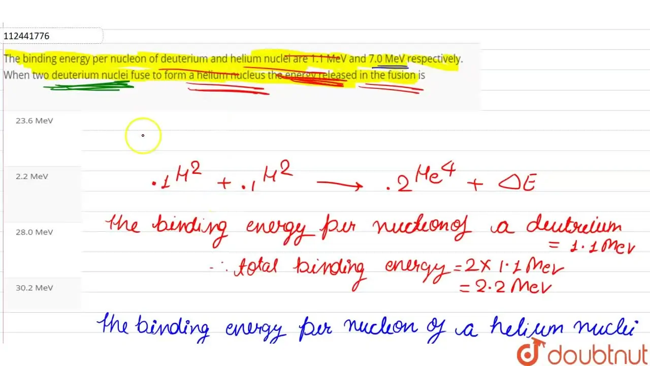 The binding energy per nucleon of deuterium and helium nuclei are 1.1