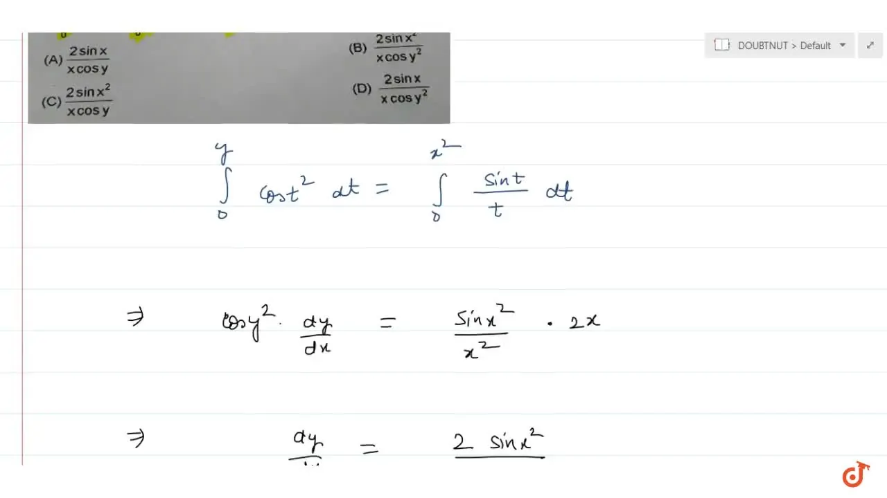 If int(a)^(y)cost^(2)dt = int(a)^(x^(2))(sint)/(t) dt, then the value